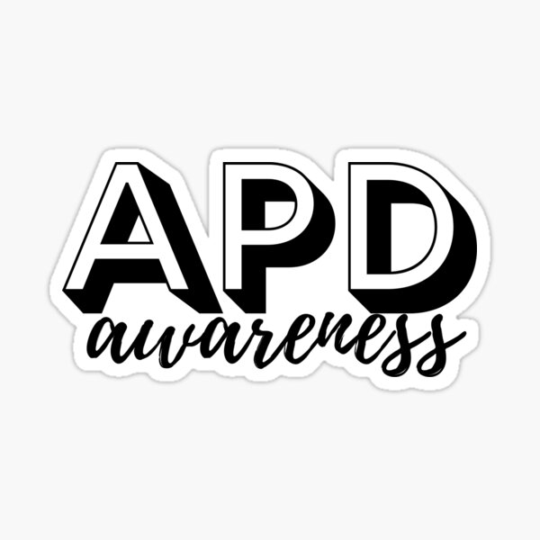 "Auditory Processing Disorder, APD Awarness" Sticker for Sale by ...