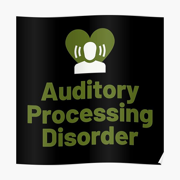 "Auditory Processing Disorder, APD" Poster for Sale by GarbledLife ...
