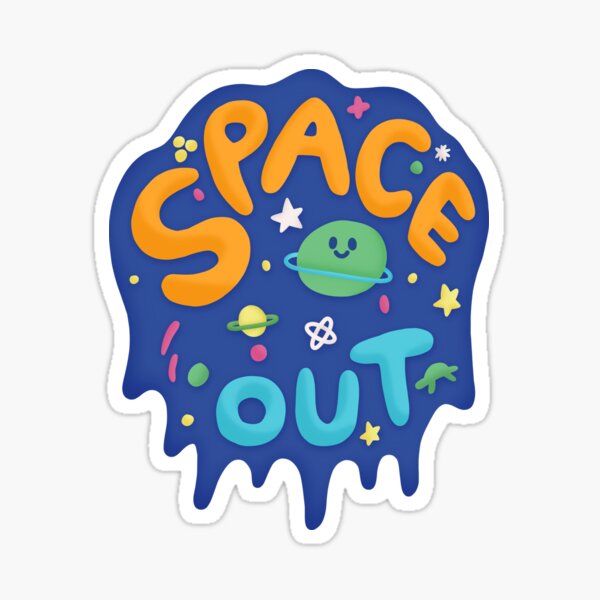 "space out ! aesthetic drippy space design" Sticker by cameronbaba ...