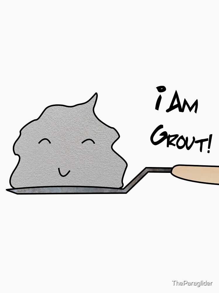 "I Am Grout! - Guardians Of The Galaxy (Kinda)" T-shirt by ...