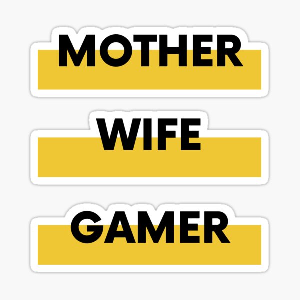 "Mother Wife and Gamer | Gamer Mom | Female Gamer | Girl Gamer" Sticker ...