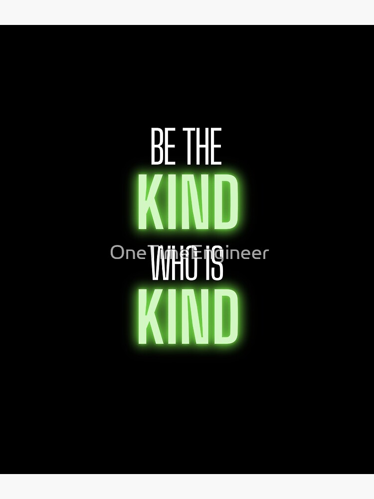 Be A Nice Person Be Kind Human Poster For Sale By OneTimeEngineer be-a-nice-person-be-kind-human-poster-for-sale-by-onetimeengineer