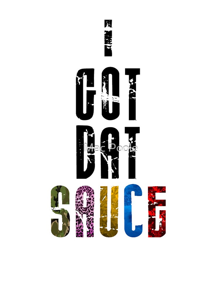 "I Got Dat Sauce Phone Case" iPhone Case for Sale by number23hta ...