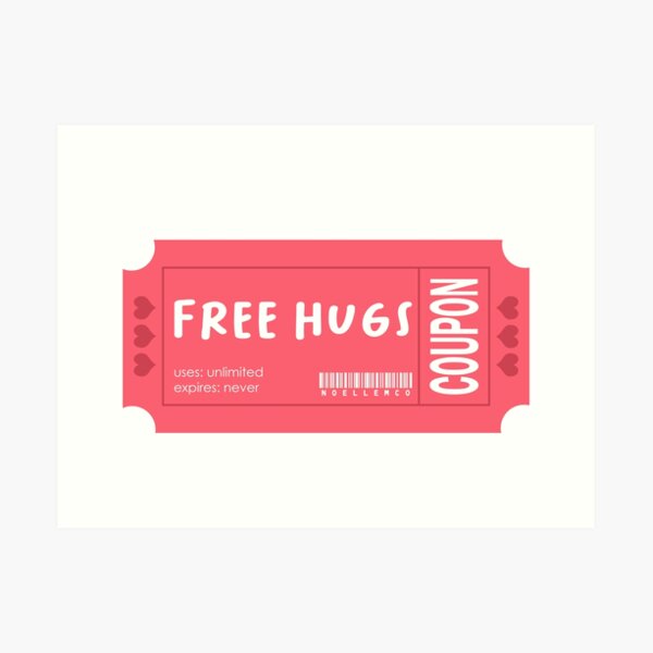 "Free Hugs Ticket Coupon Stub" Art Print for Sale by NoelleMCO | Redbubble