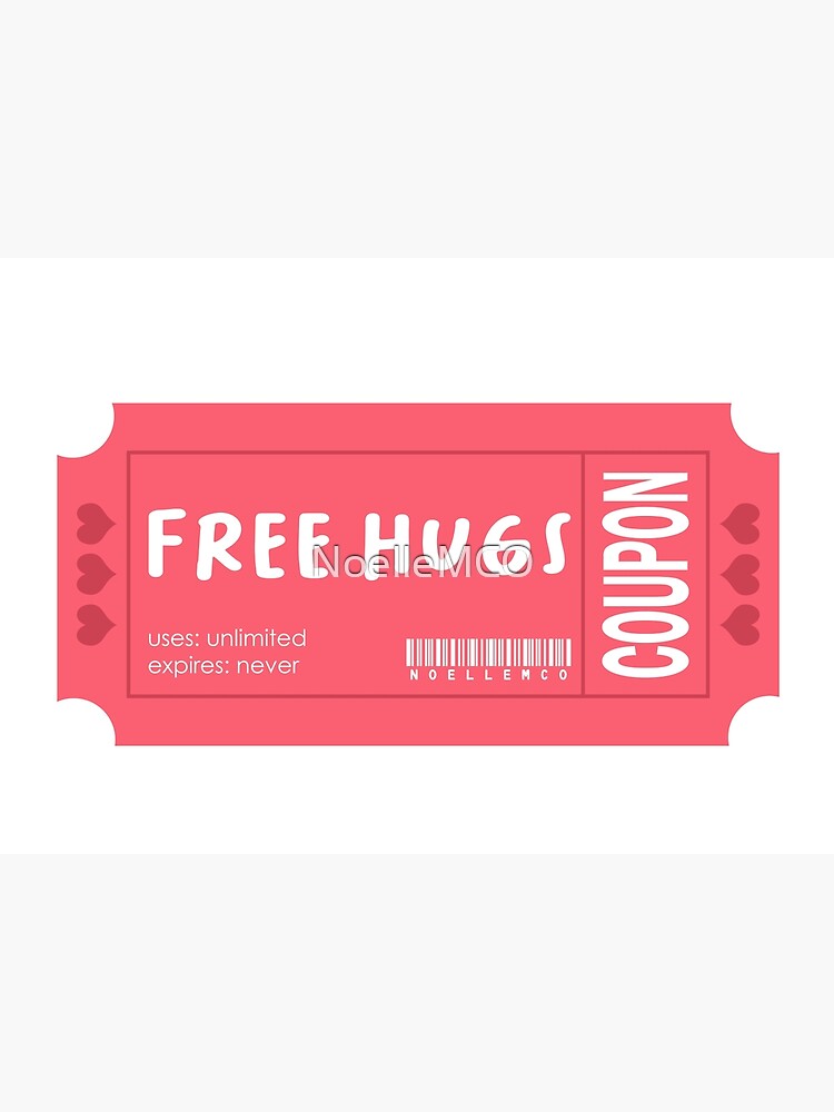 "Free Hugs Ticket Coupon Stub" Art Print for Sale by NoelleMCO | Redbubble