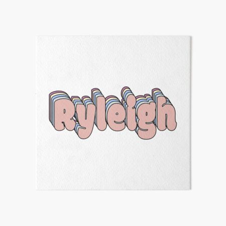 "Ryleigh Name " Art Board Print for Sale by ashleymanheim | Redbubble