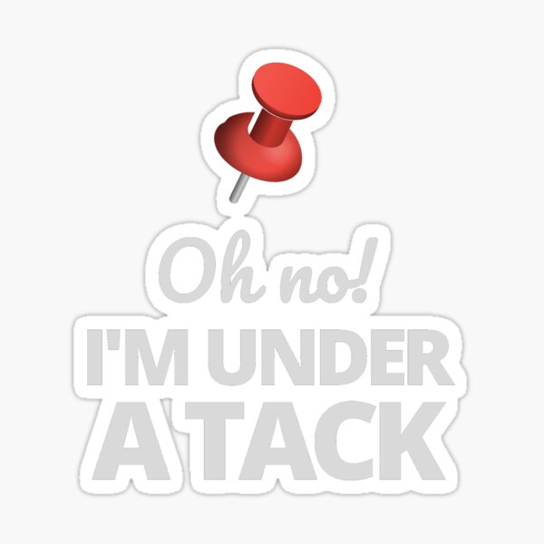 "Oh no! I'm under a tack." Sticker for Sale by brynscully | Redbubble