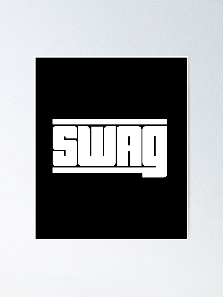 "SWAG - White" Poster by 8-COUNT | Redbubble