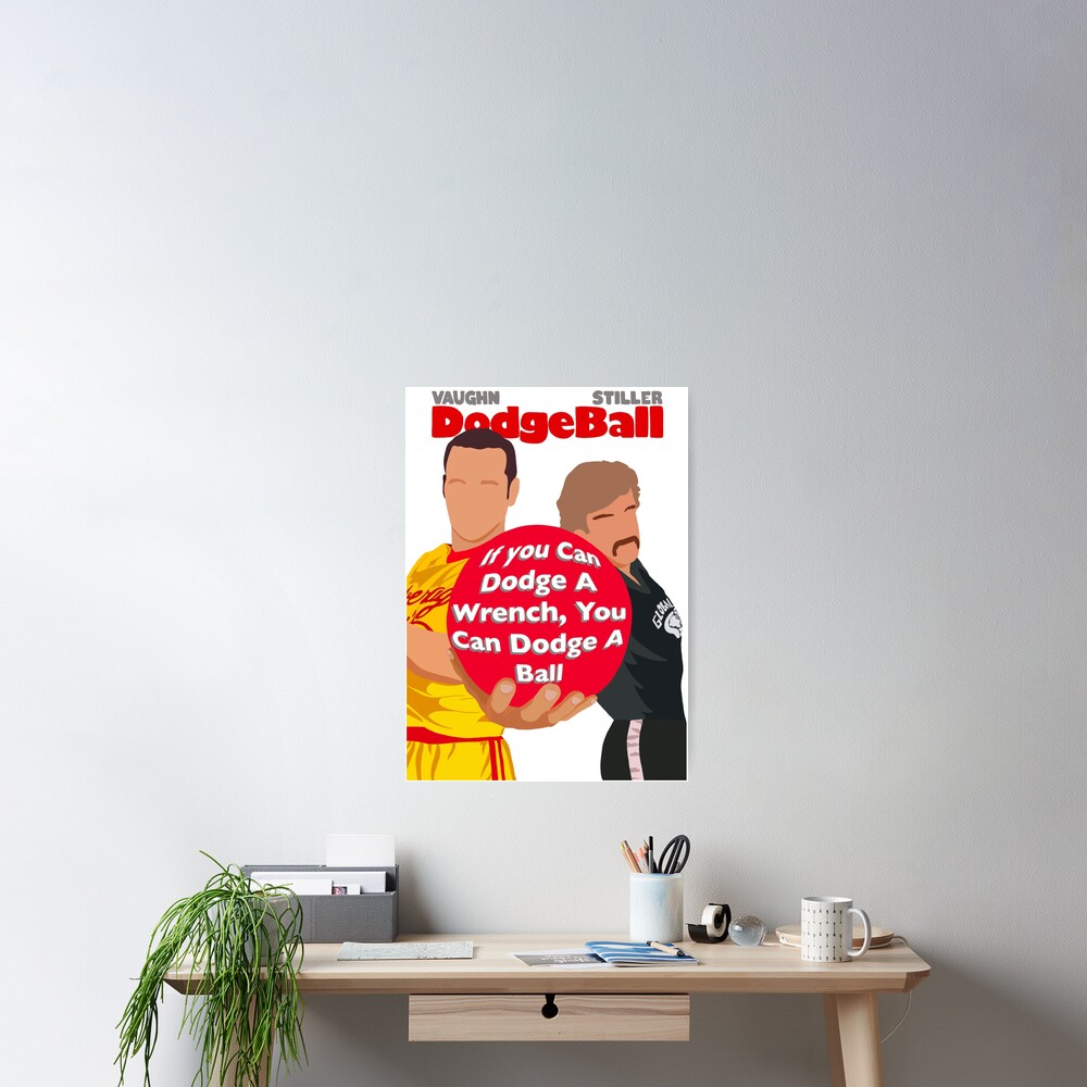 "Dodgeball Movie " Poster for Sale by Tessasimon | Redbubble