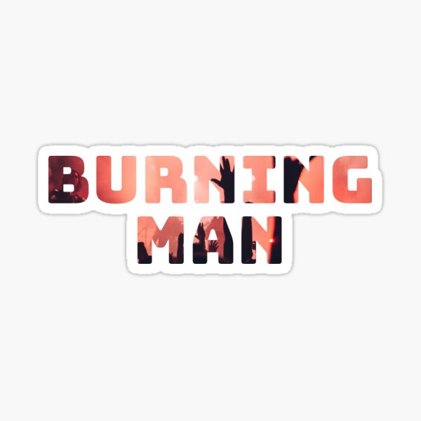 Burning Man Stickers | Redbubble