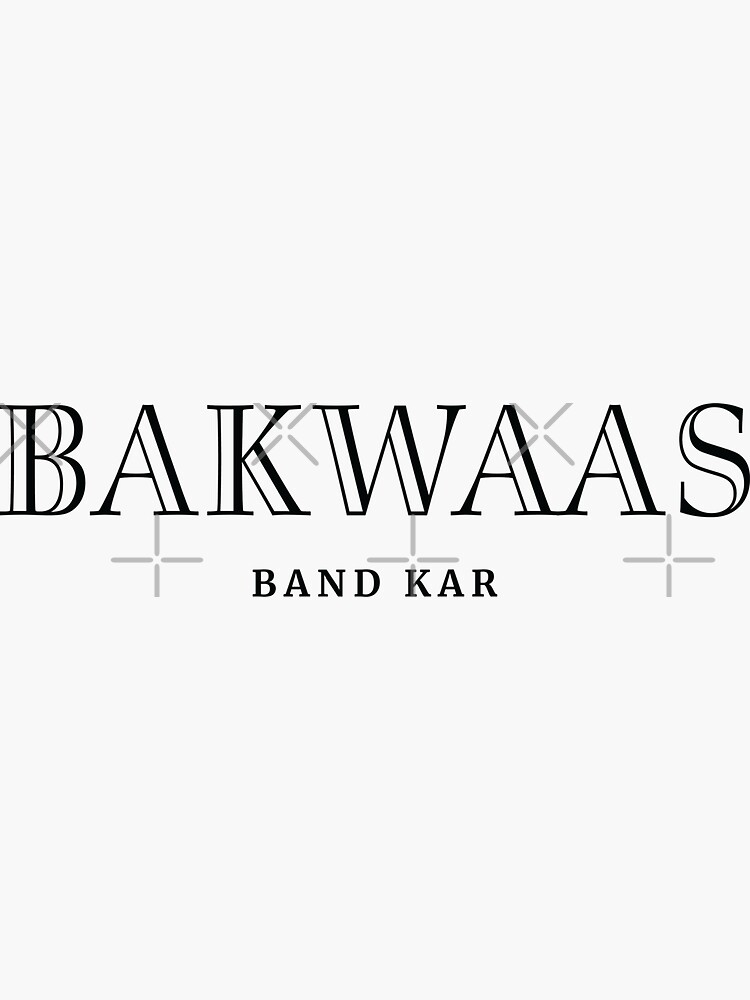 "Bakwaas Band Kar Black Logo on White" Sticker by TheMinimalDesi ...