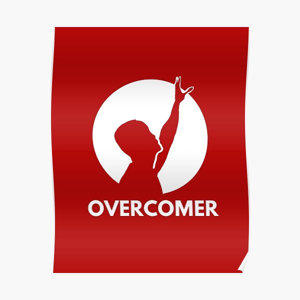 Overcomer Posters | Redbubble