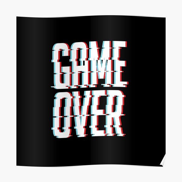 "Game Over | Cool Gamer | Gamer Sayings |" Poster for Sale by ...