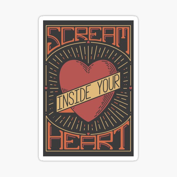"Scream Inside Your Heart (2020 Motto)" Sticker by wanderingkotka ...