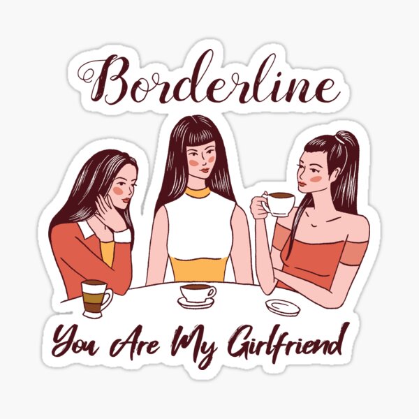 "Borderline." Sticker by emphatic | Redbubble