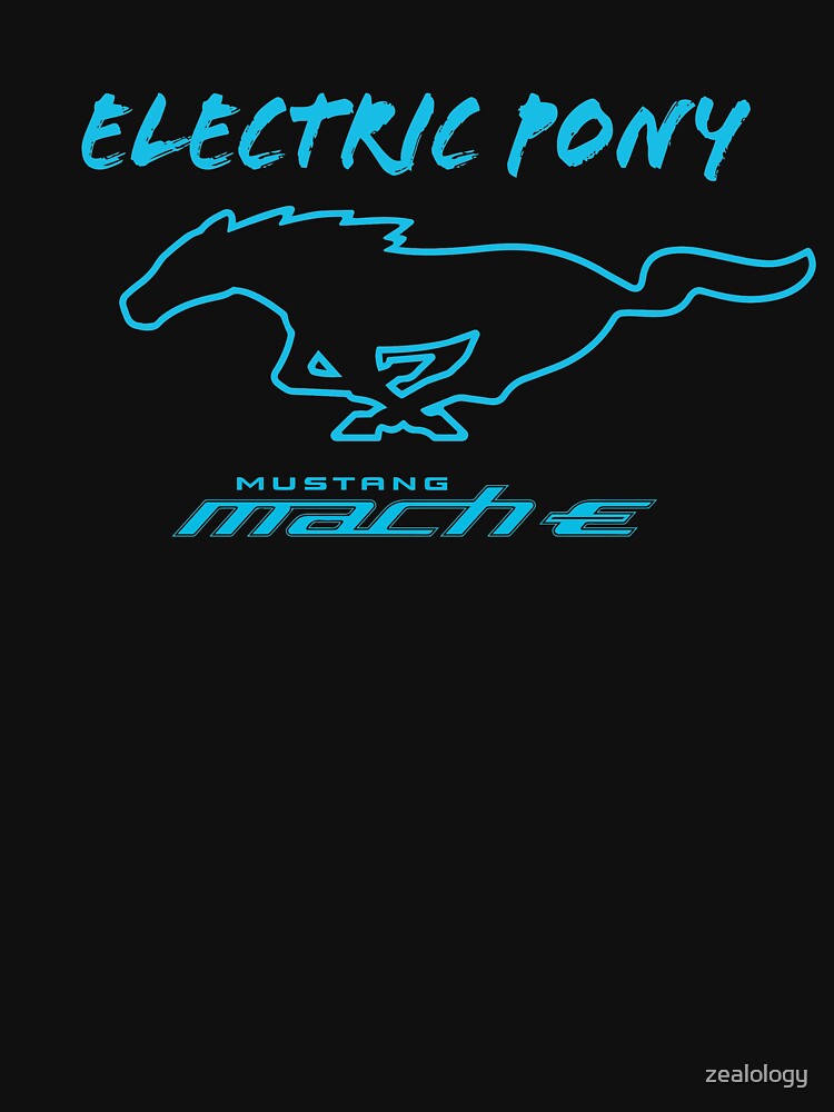 "Electric Mustang Mach-E pony" T-shirt for Sale by zealology ...