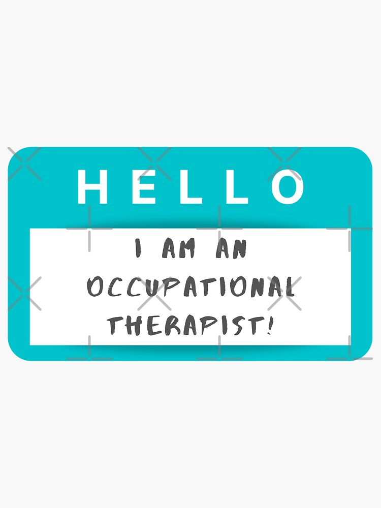 "Occupational Therapist- Teal Name Tag" Sticker by SexLoveAndOT | Redbubble