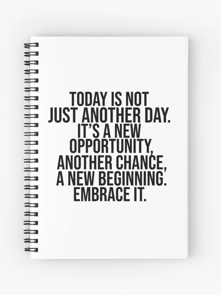 Today Is Not Just Another Day Quote 70 Another Day Quotes To Inspire