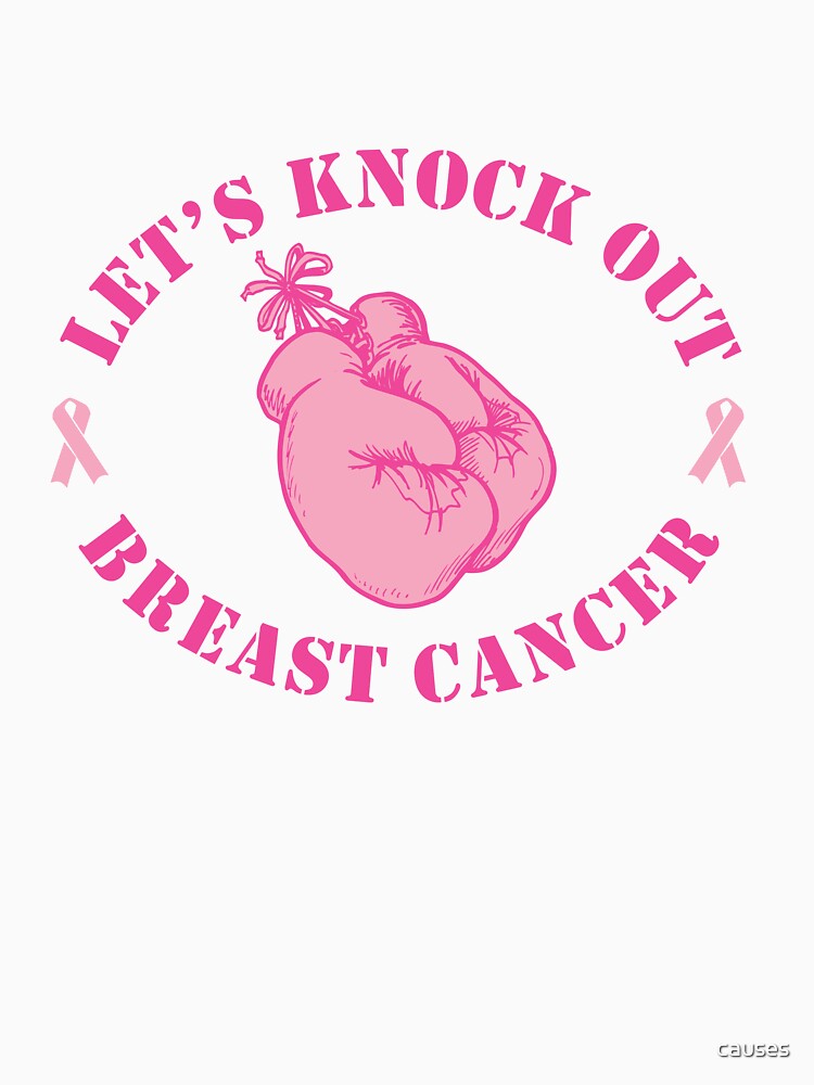 "Let's Knock Out Breast Cancer" T-shirt for Sale by causes | Redbubble ...