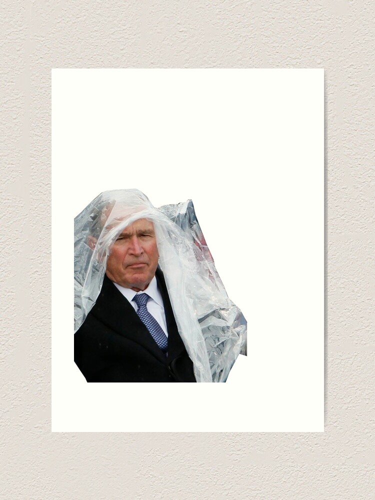 "George W Bush - Poncho Meme - Mad" Art Print for Sale by tziggles ...