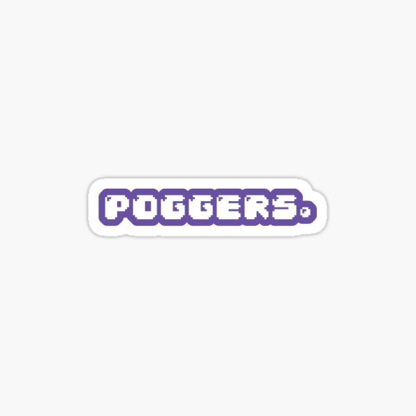 "Poggers" Sticker for Sale by dustlight | Redbubble