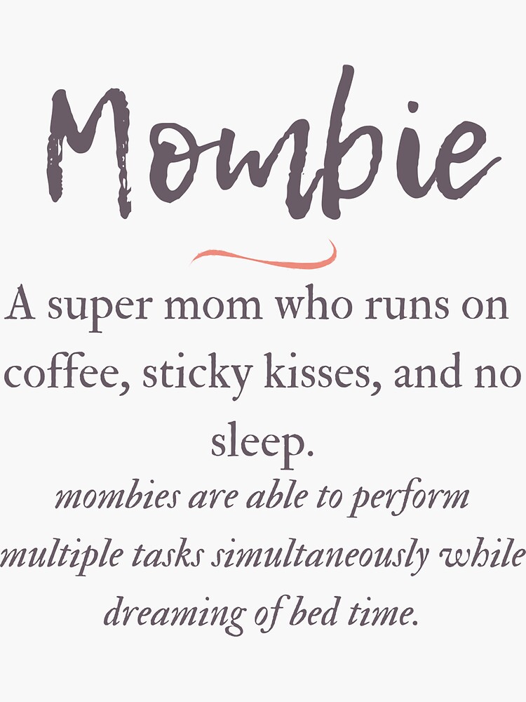 "Mombie" Sticker for Sale by Enyab2020 | Redbubble