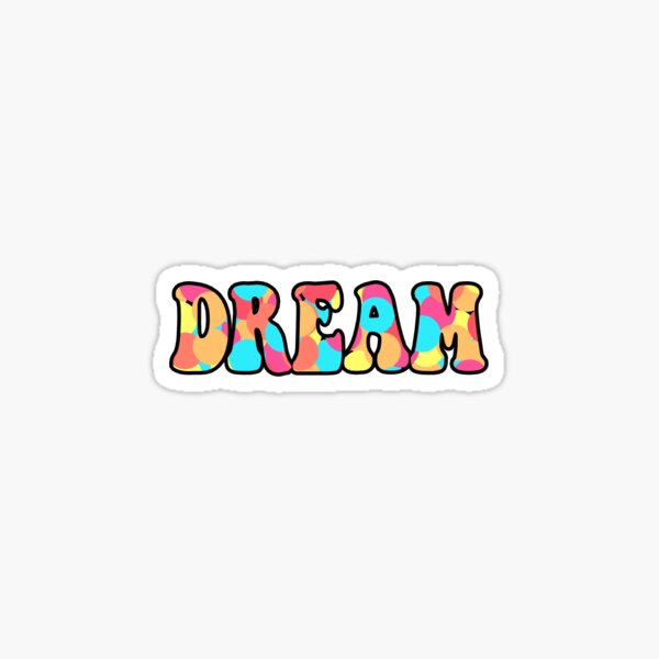 "Dream" Sticker for Sale by Rylee315 | Redbubble