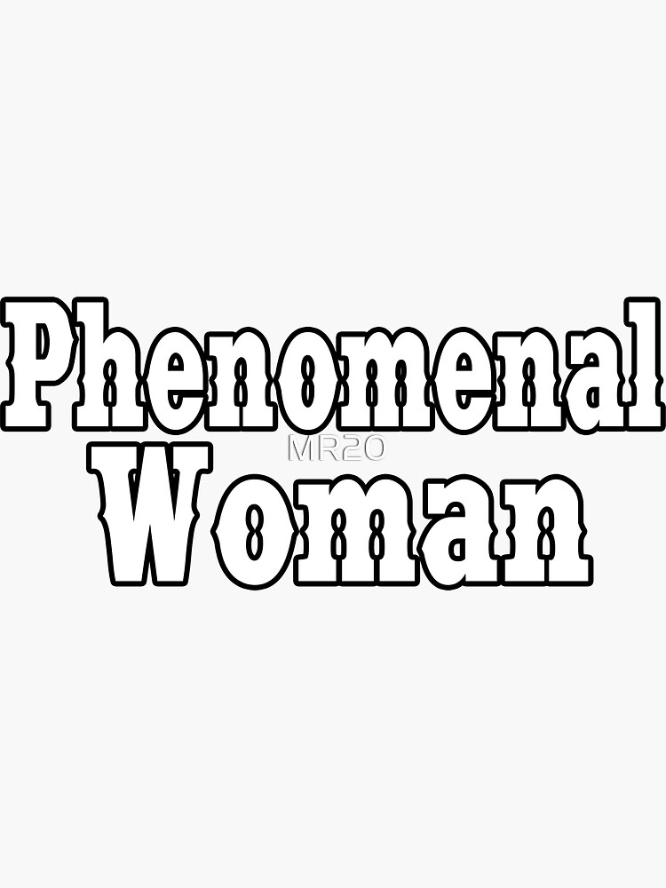" Phenomenal Woman" Sticker by MR20 | Redbubble
