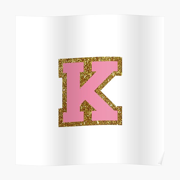 "gold and pink varsity letter K" Poster for Sale by byleahwithlove ...