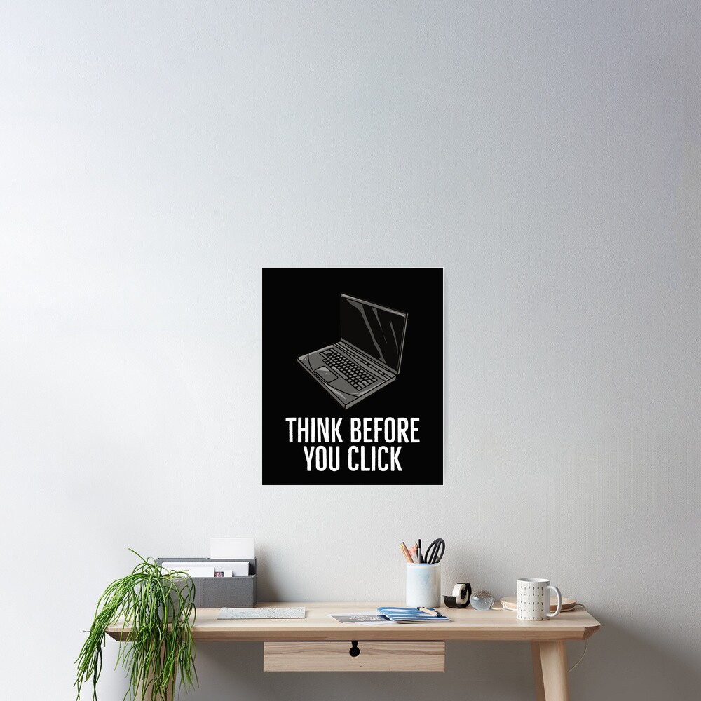 "Cybersecurity Awareness: Think Before You Click" Poster for Sale by ...