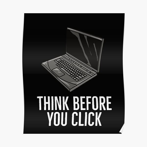 "Cybersecurity Awareness: Think Before You Click" Poster for Sale by ...