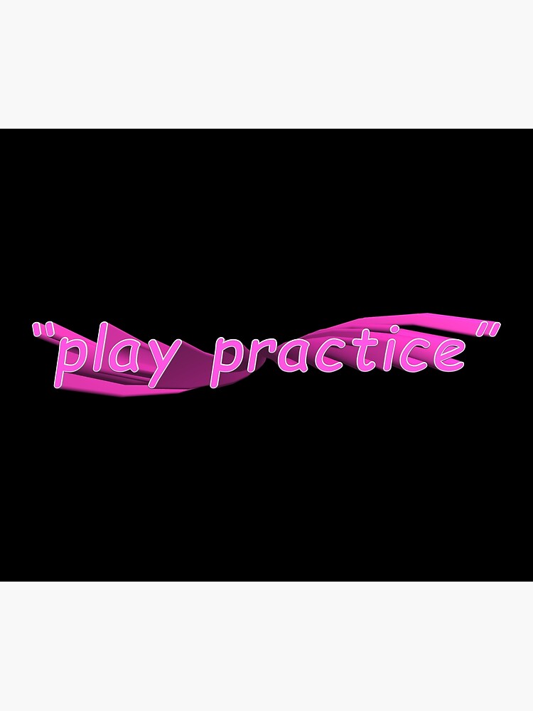 "Play Practice" Poster for Sale by theatresthetic | Redbubble