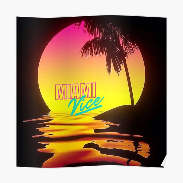 "Miami vice " Poster for Sale by shashank248 | Redbubble