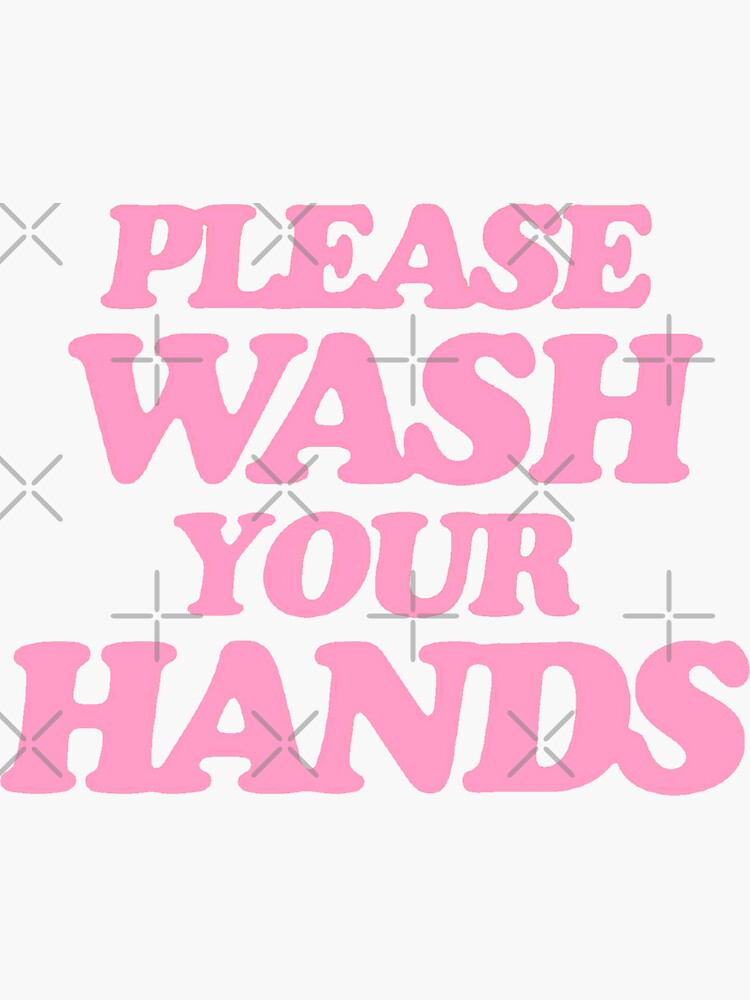 "please wash your hands" Sticker by lizziesumner | Redbubble