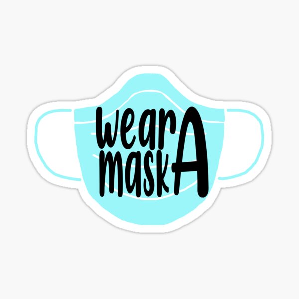 "wear a mask" Sticker by faithcampbe11 | Redbubble