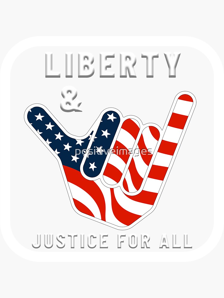 "Liberty & Justice For All" Sticker for Sale by positiveimages | Redbubble