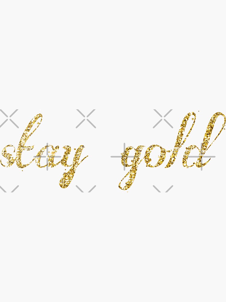 ""Stay gold" sticker " Sticker by Disuz | Redbubble