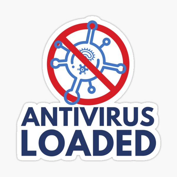 "AntiVirus Loaded" Sticker for Sale by Ndigwan | Redbubble