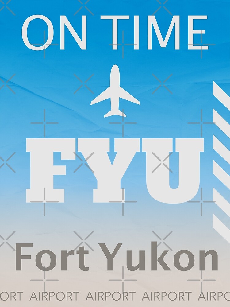 "FYU airport Fort Yukon " Poster for Sale by Aviators | Redbubble