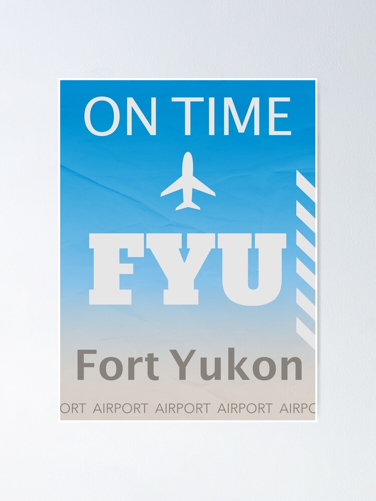 "FYU airport Fort Yukon " Poster for Sale by Aviators | Redbubble