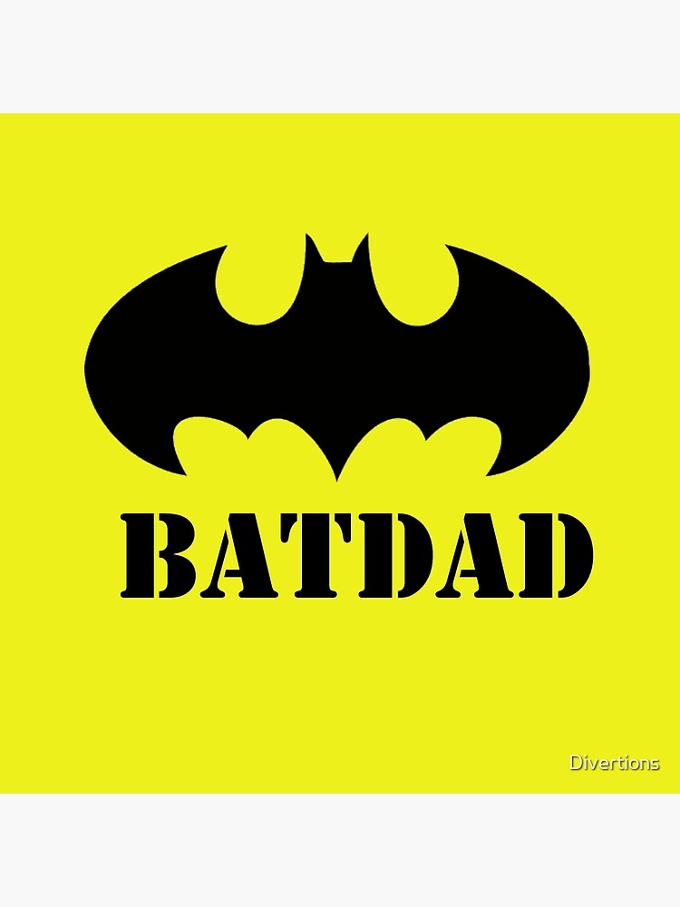 "BATDAD" Art Print for Sale by Divertions | Redbubble