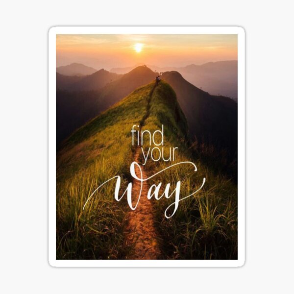"Find Your Way" Sticker for Sale by Cooldudeamrit | Redbubble