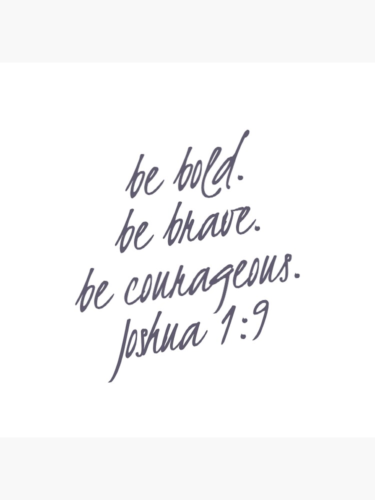 "christian verse (bible verse), be bold.be brave. be courageous ...