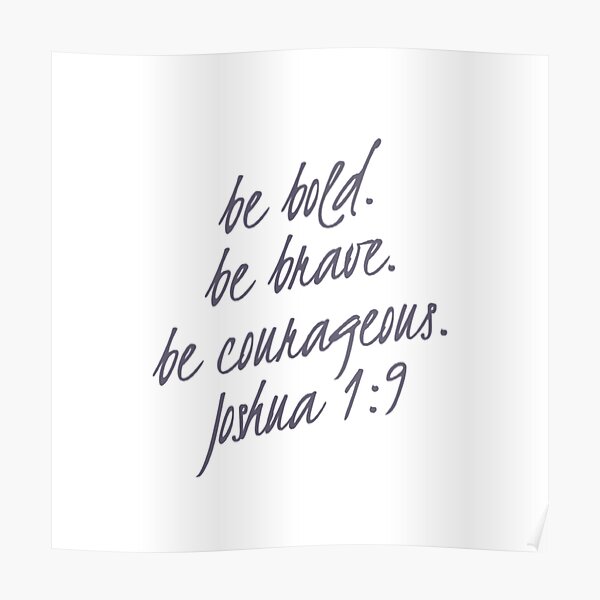 "christian verse (bible verse), be bold.be brave. be courageous ...