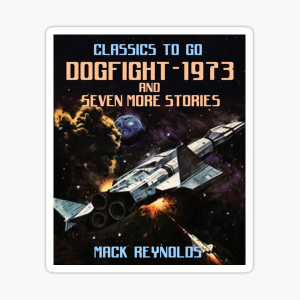 "DOGFIGHT 1973 - Science Fiction Art Book Cover Design" Sticker for ...