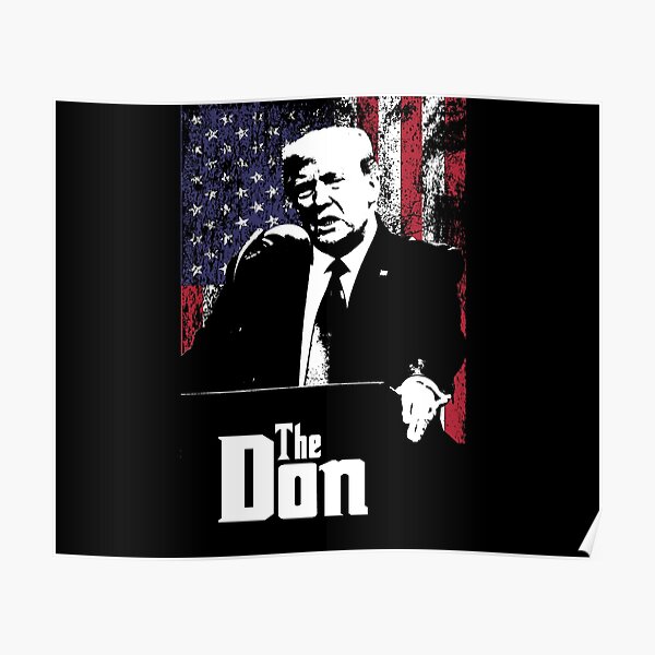 "Donald Trump - The Don sticker" Poster for Sale by kinkpen | Redbubble
