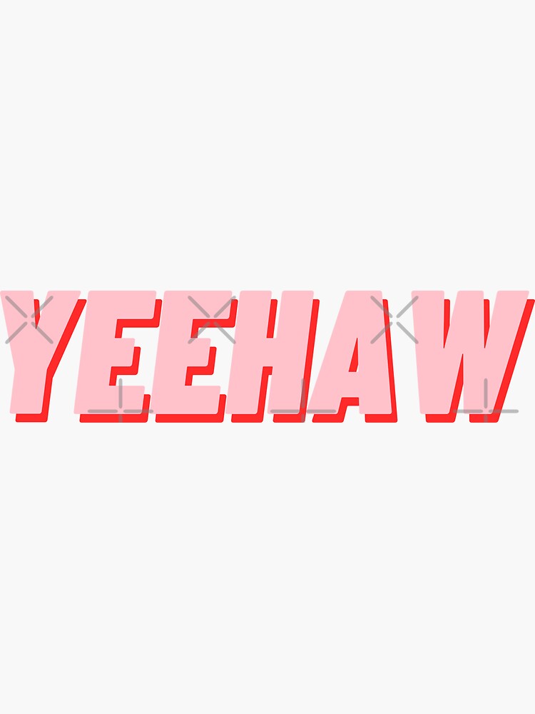 "YEEHAW! Pink and Red" Sticker for Sale by polishalpaca | Redbubble