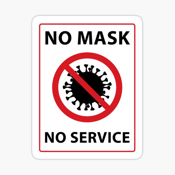 "no mask no service" Sticker for Sale by PoliSciDesign | Redbubble
