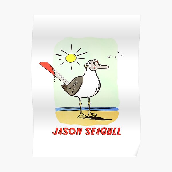 "Jason Seagull" Poster by NeilWolf | Redbubble
