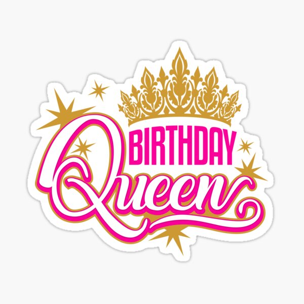 "Birthday Queen design for women, ladies" Sticker for Sale by iclipart ...